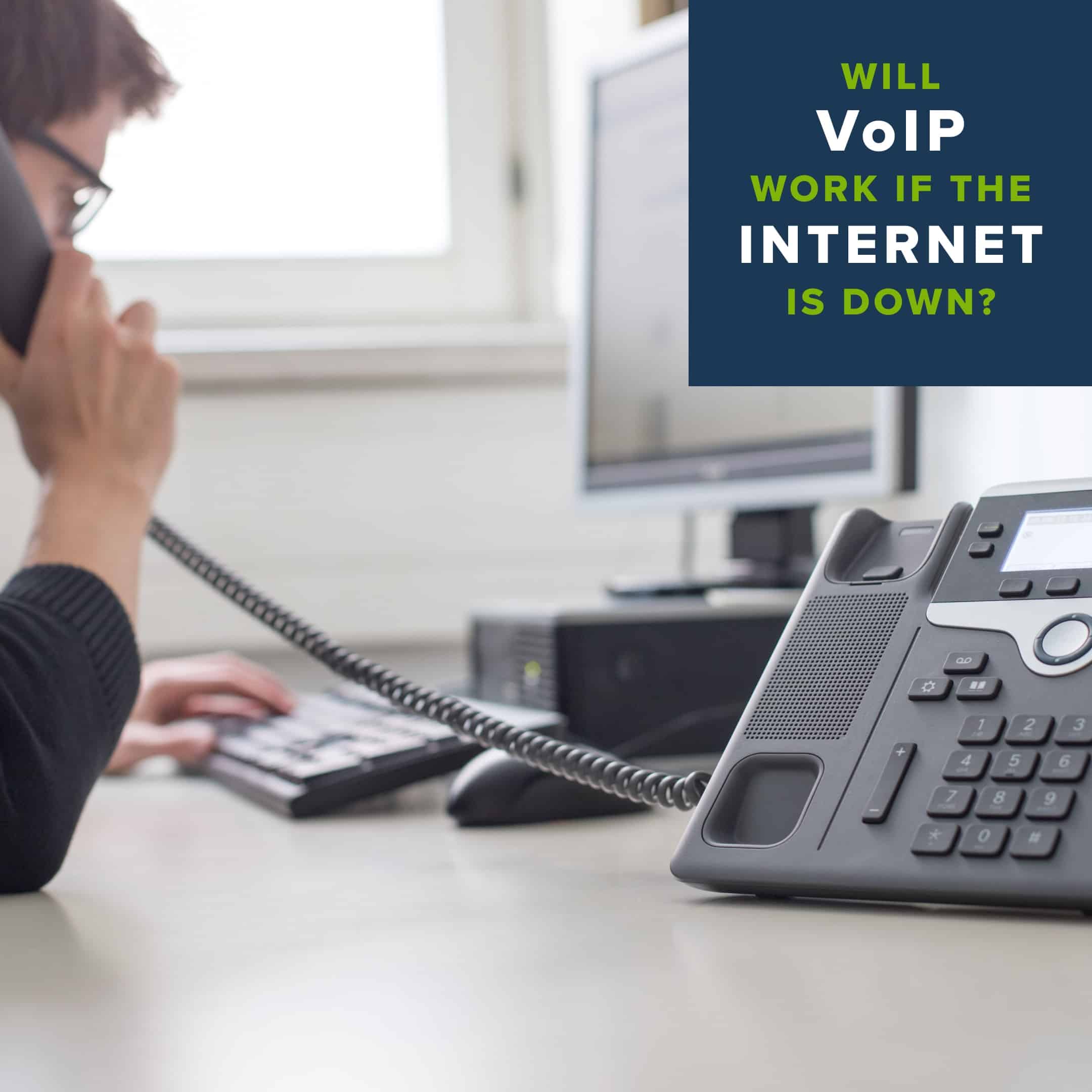 Will VoIP Work If the Internet Is Down?